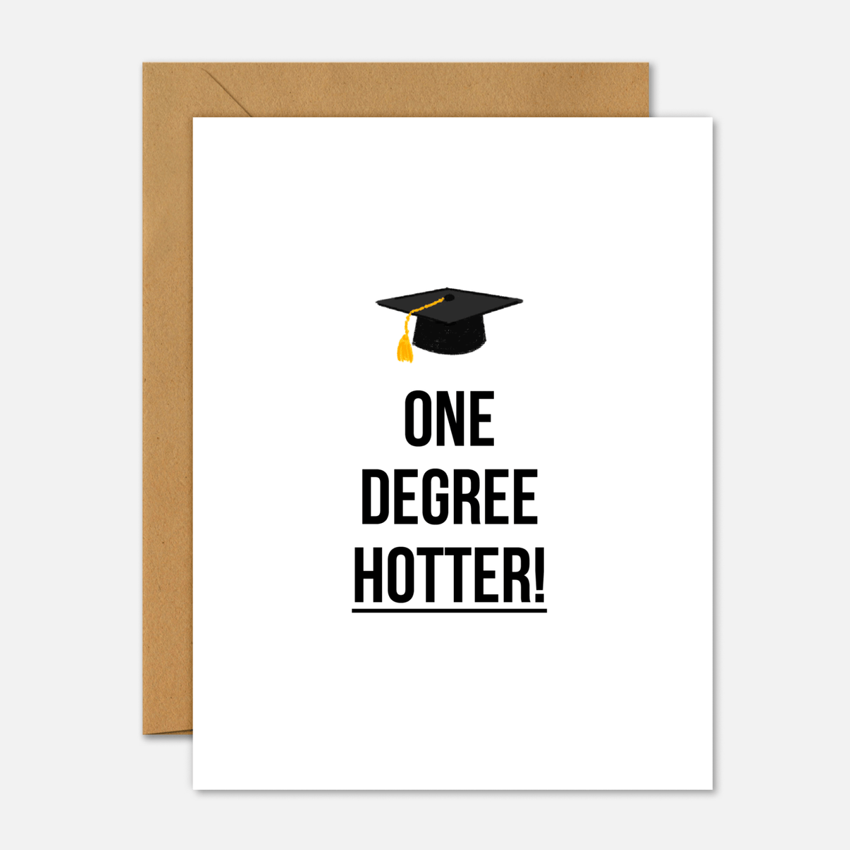 One Degree Hotter – Graduation Card for the Smart & Sassy Grad ...